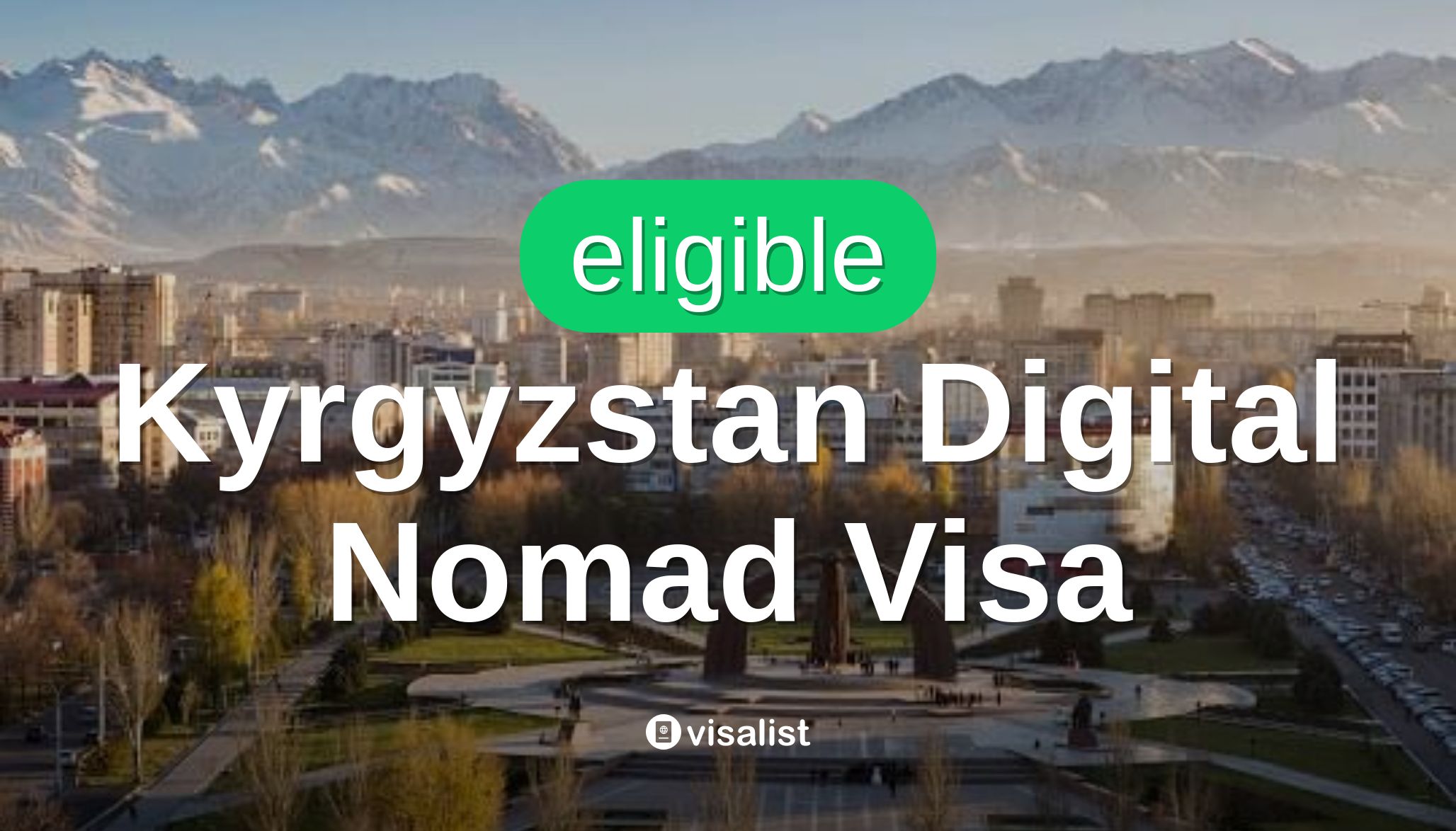 Kyrgyzstan Digital Nomad Visa for Russia citizens 2024 - Visa List