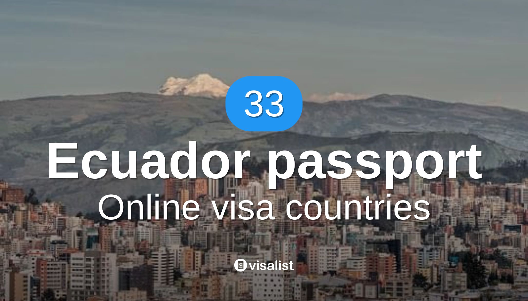 48 evisa countries you can visit with Ecuador passport 2025 - Visa List