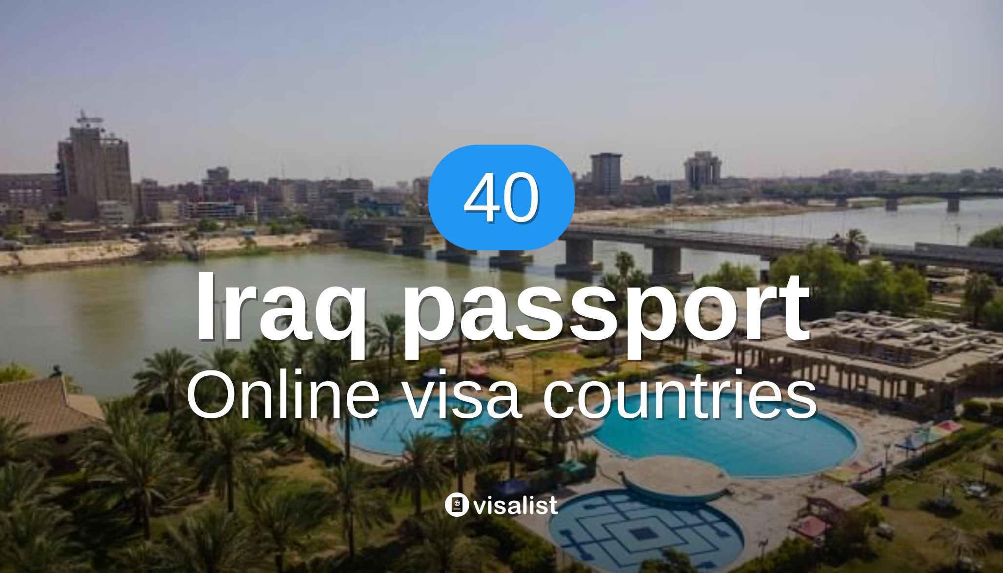 52 evisa countries you can visit with Iraq passport 2025 - Visa List