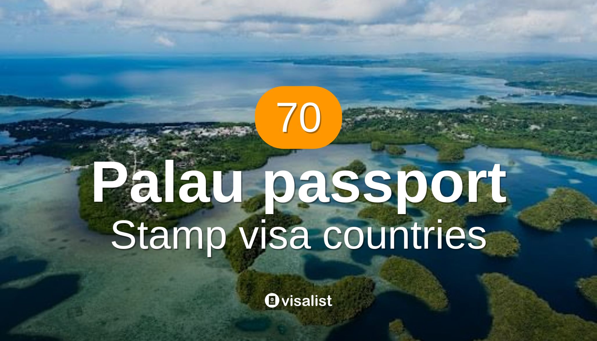 64 sticker visa countries you can visit with Palau passport 2025 - Visa ...