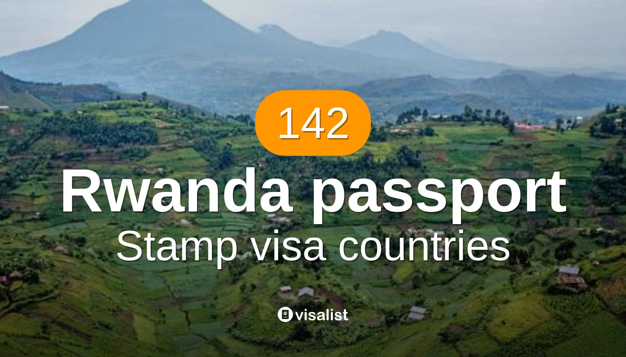 143 sticker visa countries you can visit with Rwanda passport 2025 ...