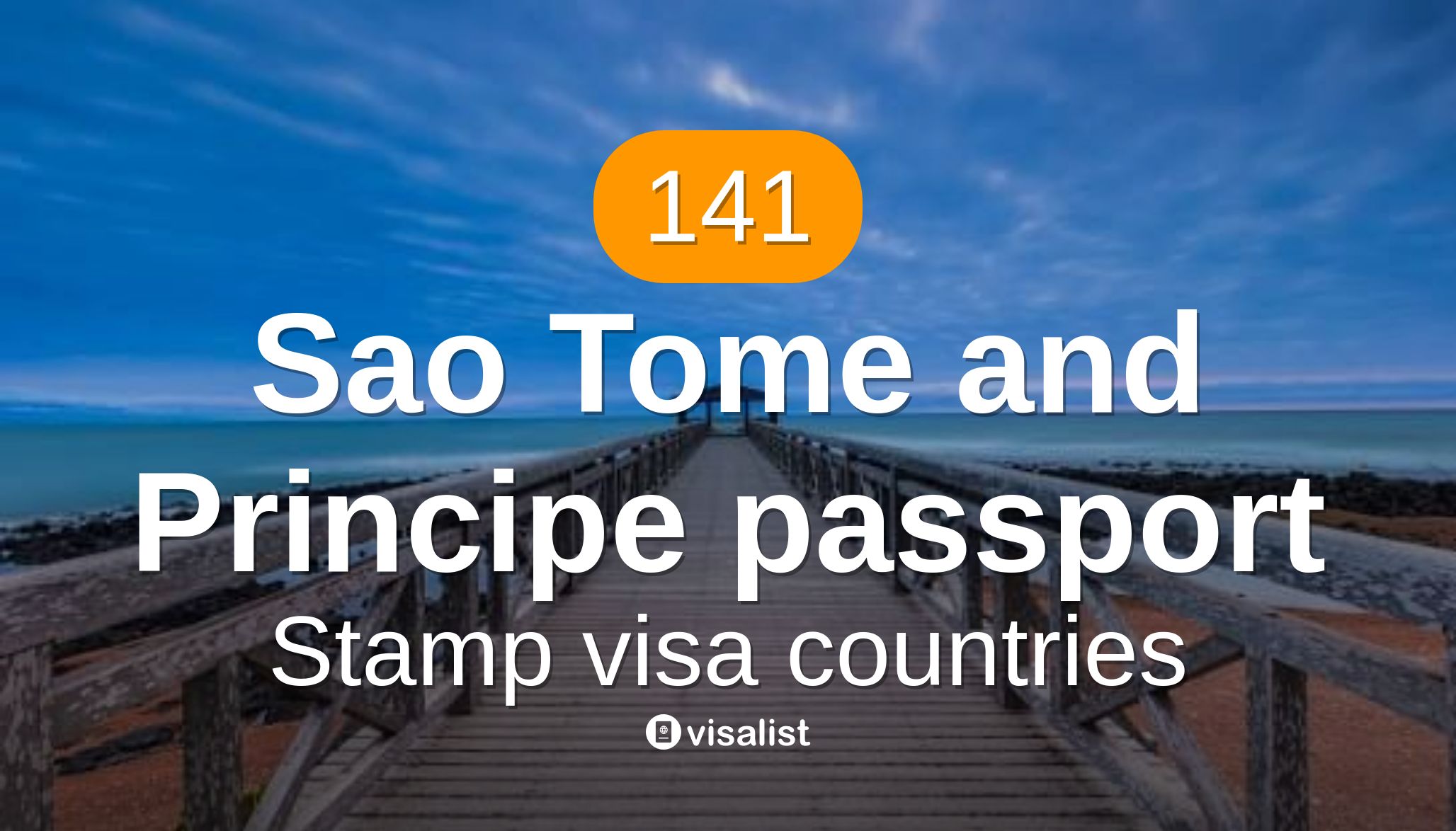 141 sticker visa countries you can visit with Sao Tome and Principe ...