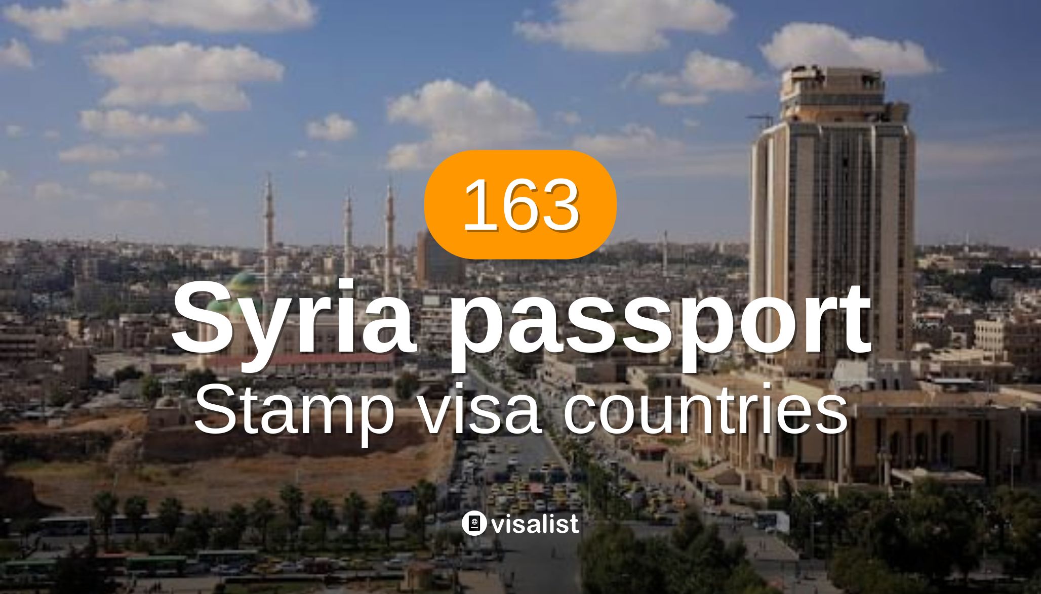 161 etiket vizesi birlikte ziyaret edebileceğiniz ülkeler Suriye ...