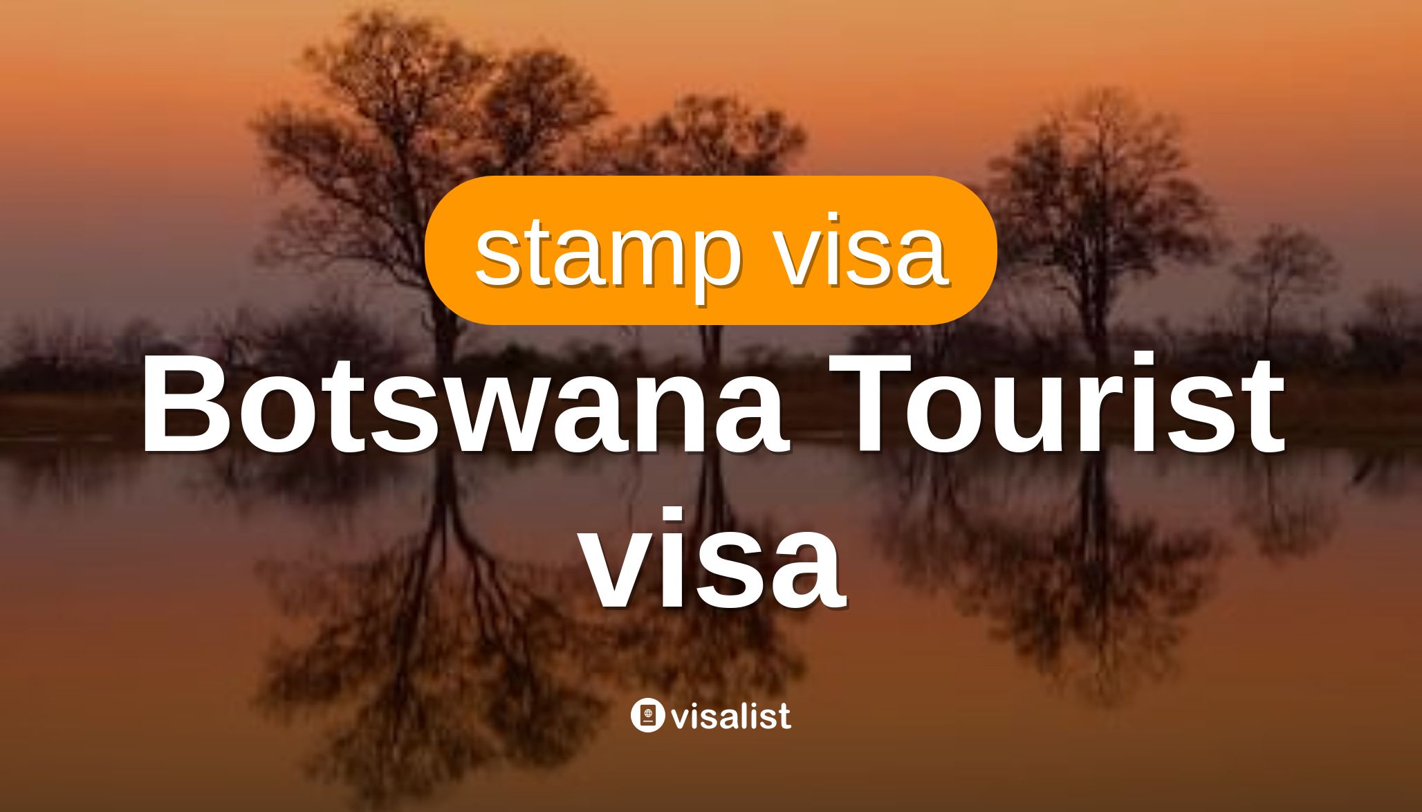Botswana Tourist Visa Application 2025 - Visa List