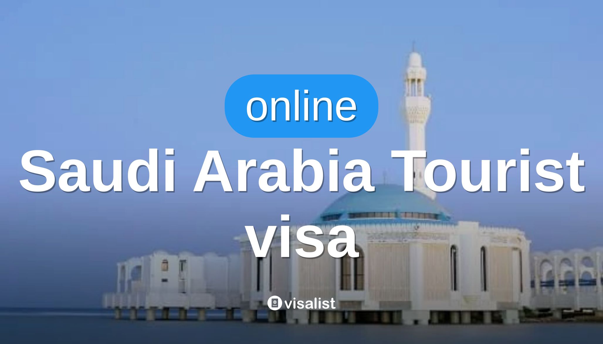 Saudi Arabia Tourist Visa Application 2025 - Visa List