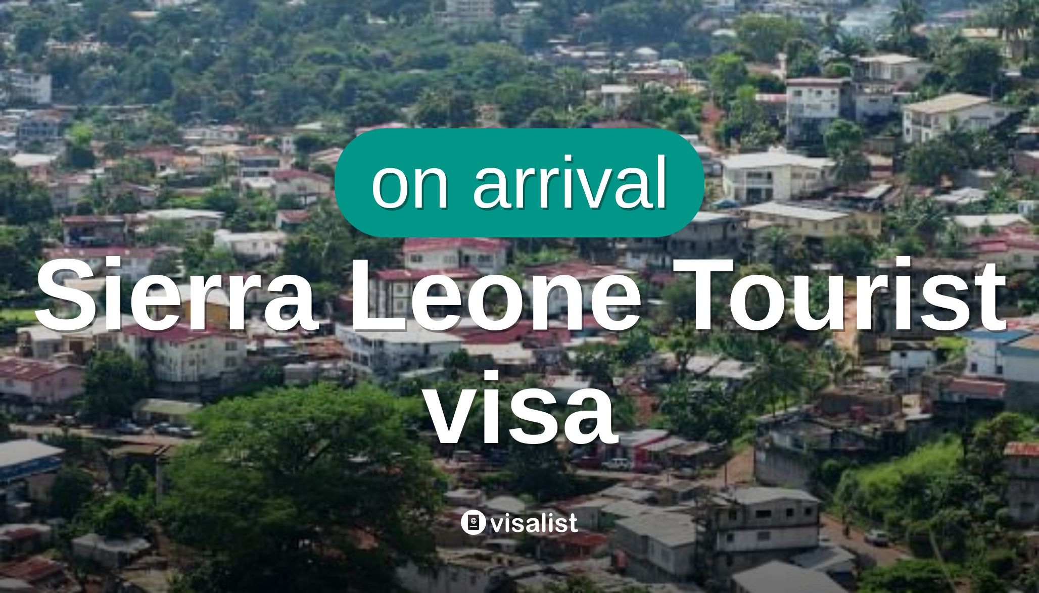 Sierra Leone Visa per Malese cittadini 2026 - Visa List