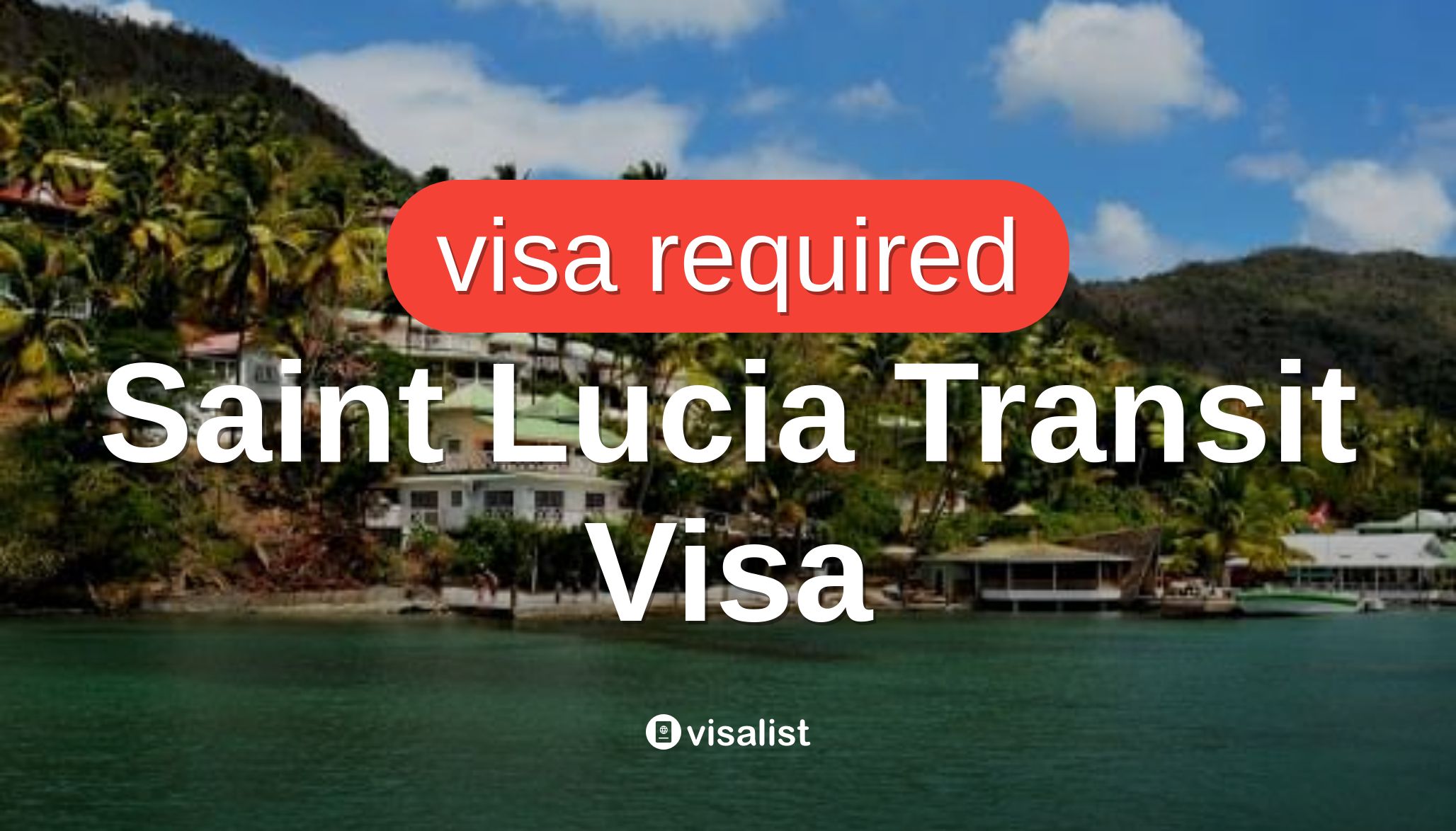 Saint Lucia transit visa application 2026 - Visa List